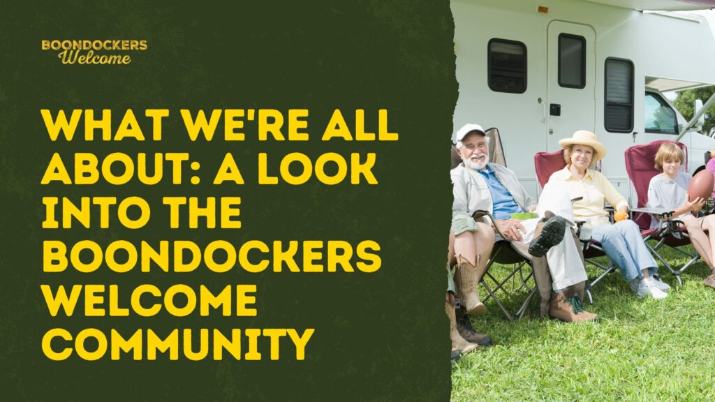 What We're All About: A Look into the Boondockers Welcome Community - Boondockers Welcome