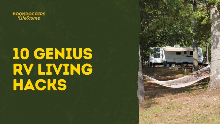 10 Genius RV Living Hacks - Boondockers Welcome